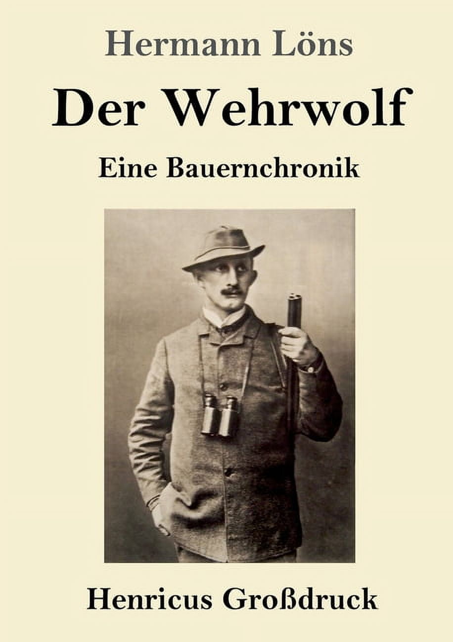 Der Wehrwolf (Großdruck) : Eine Bauernchronik (Paperback) - Walmart.com