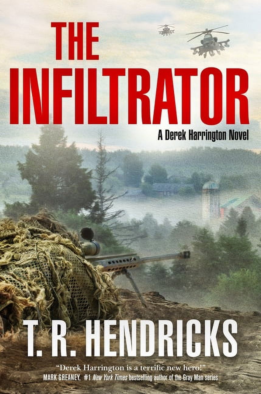 Derek Harrington The Infiltrator: A Derek Harrington Novel, Book 2 ...