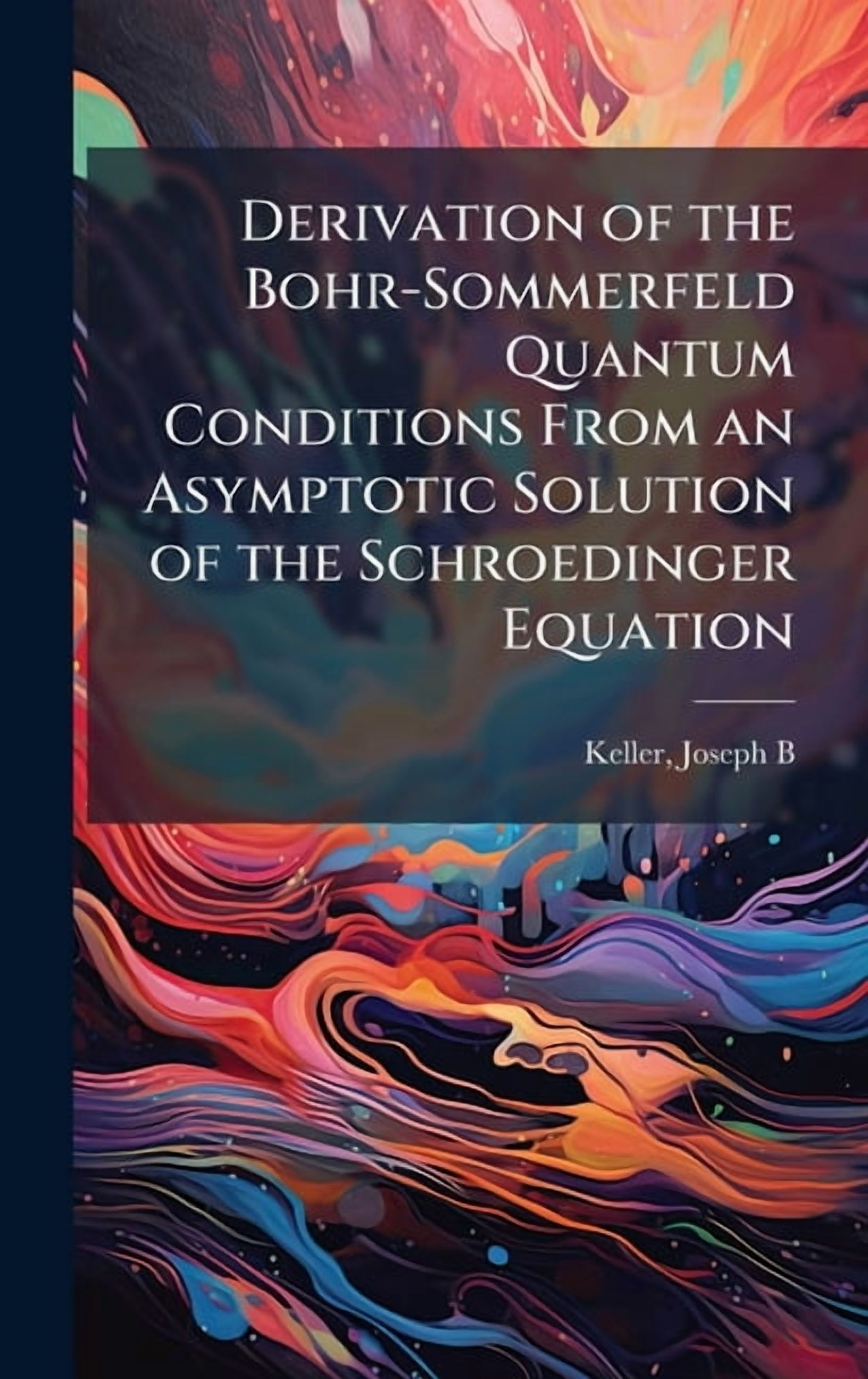 Derivation of the Bohr-Sommerfeld Quantum Conditions From an Asymptotic ...