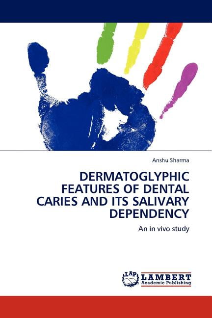 Dermatoglyphic Features of Dental Caries and Its Salivary Dependency ...
