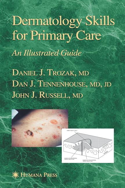 Dermatology Skills for Primary Care : An Illustrated Guide - Walmart.com