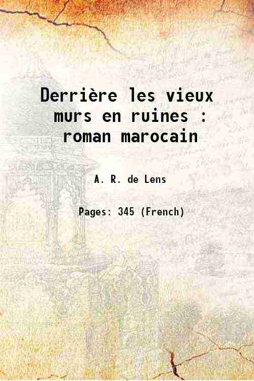 Derrière les vieux murs en ruines : roman marocain 1922 - Walmart.com