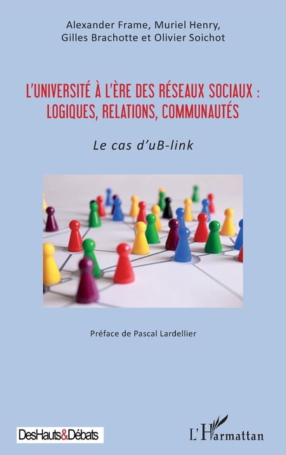 Des Hauts Et Débats L'université à l'ère des réseaux sociaux: logiques ...