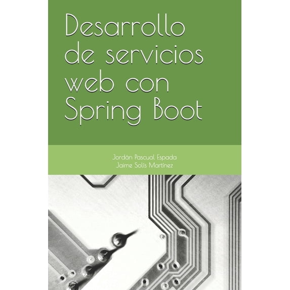 Desarrollo de servicios web con Spring Boot, (Paperback) - Walmart.com