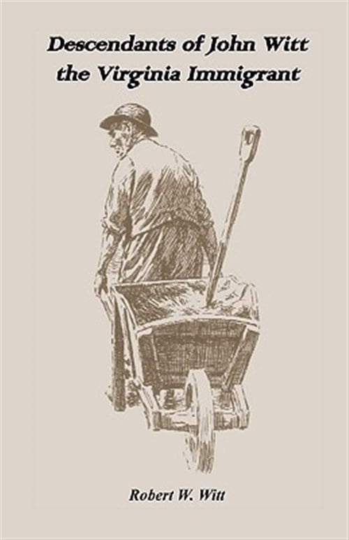 Descendants of John Witt, the Virginia Immigrant - Walmart.com