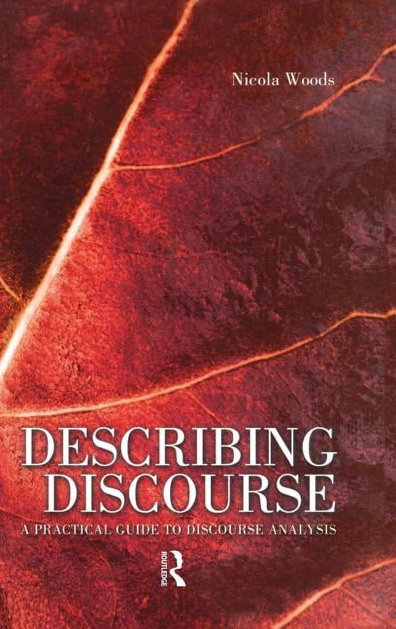 Describing Discourse: A Practical Guide to Discourse Analysis ...
