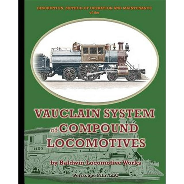 Description, Method of Operation and Maintenance of the Vauclain System ...