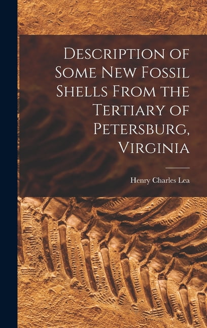Description of Some New Fossil Shells From the Tertiary of Petersburg ...