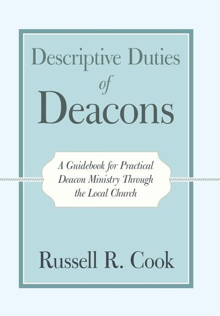 Descriptive Duties of Deacons : A Guidebook for Practical Deacon ...