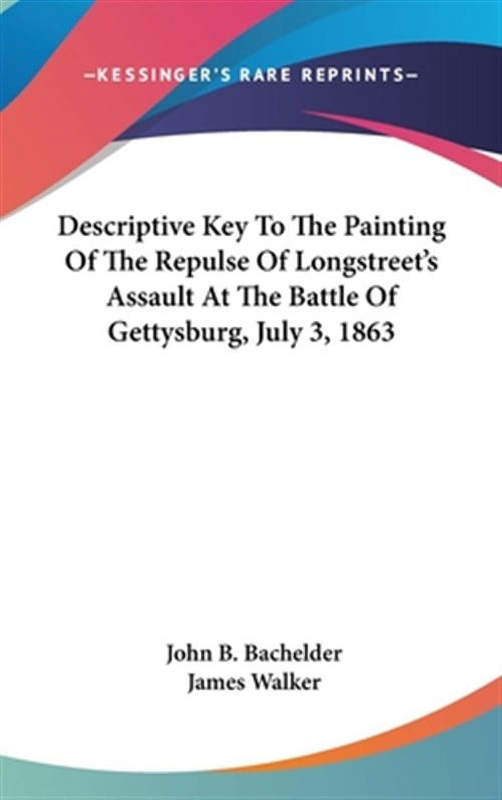 Descriptive Key To The Painting Of The Repulse Of Longstreet's Assault ...