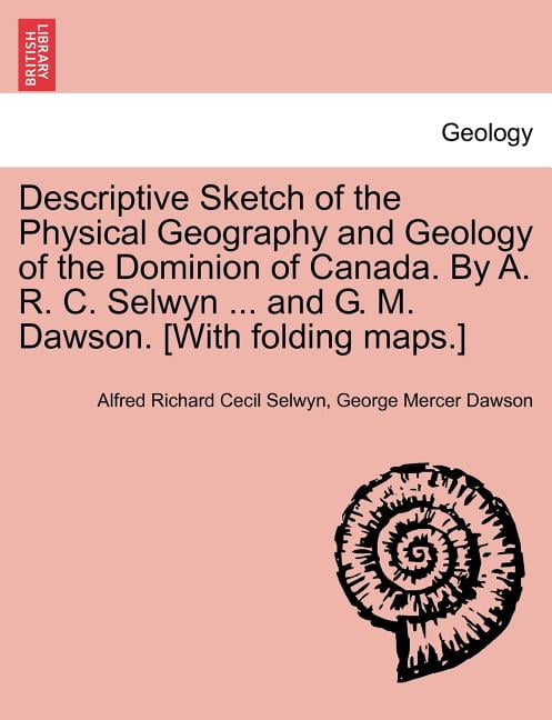 Descriptive Sketch of the Physical Geography and Geology of the ...