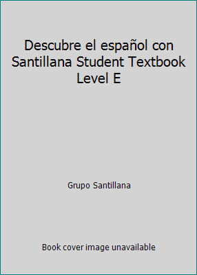 Pre-Owned Descubre el español con Santillana Student Textbook Level E ...