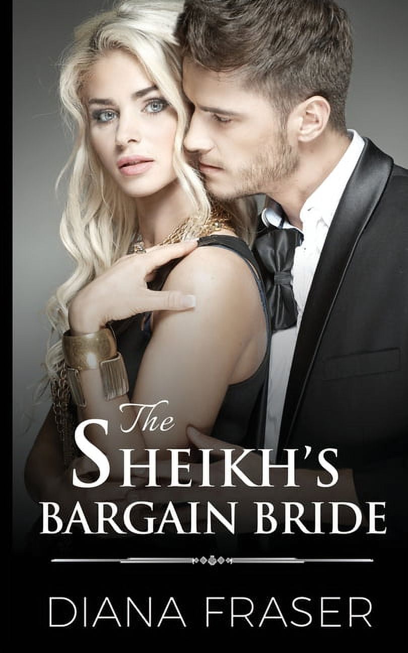Desert Kings The Sheikh's Bargain Bride, Book 2, (Paperback) - Walmart.com