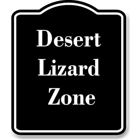 Desert Lizard Zone BLACK Aluminum Composite Sign 20''x24'' - Walmart.com