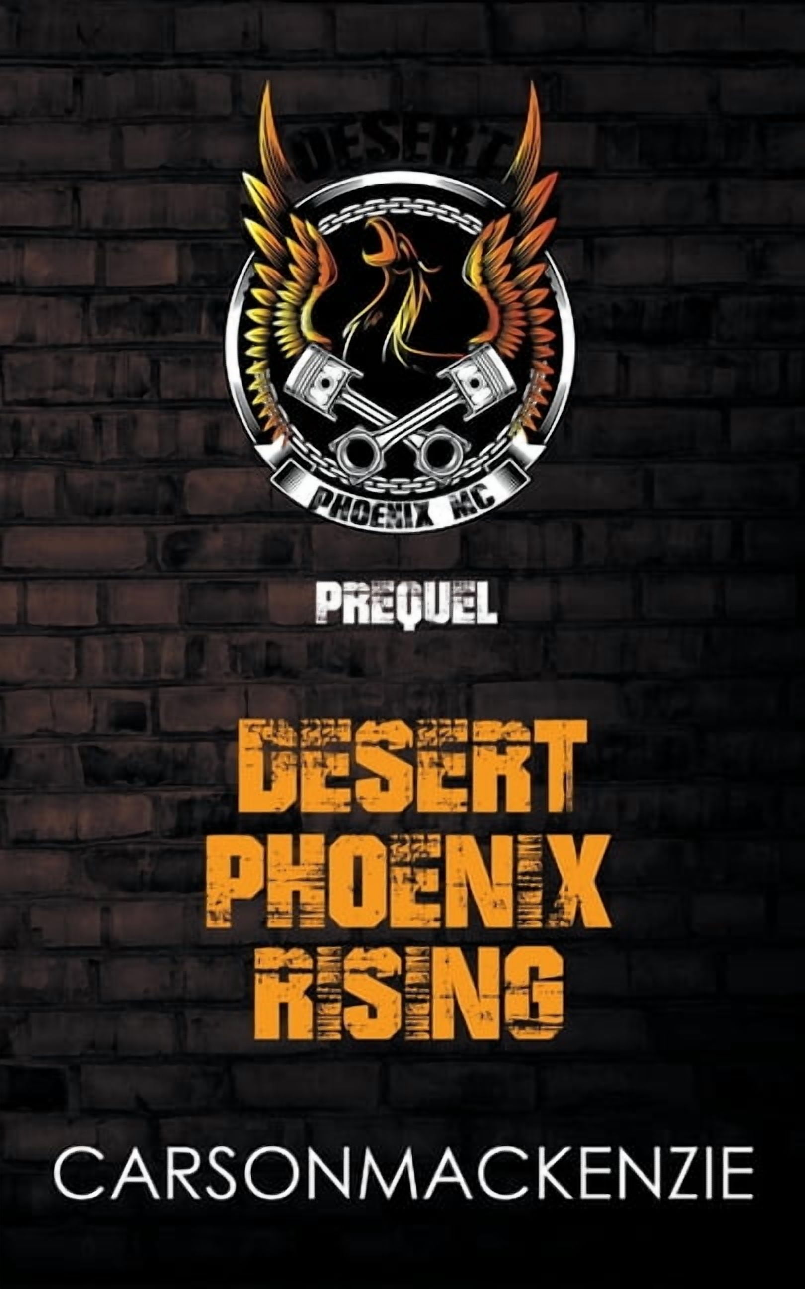 Desert Phoenix MC Desert Phoenix Rising Prequel, (Paperback) - Walmart ...