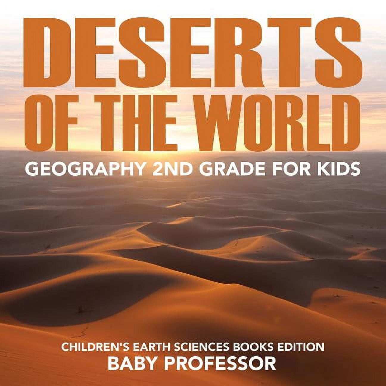 Deserts of The World: Geography 2nd Grade for Kids Children's Earth ...