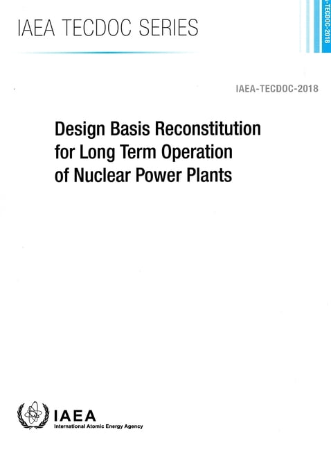 Design Basis Reconstitution for Long Term Operation of Nuclear Power ...