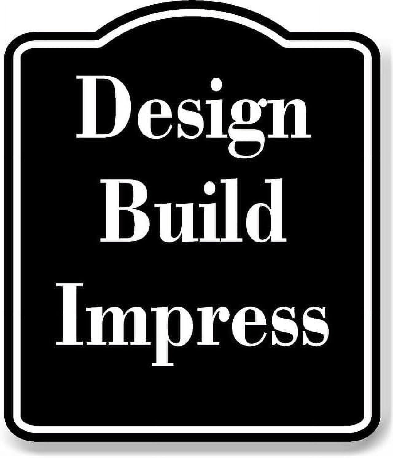 Design Build Impress BLACK Aluminum Composite Sign 15''x18'' - Walmart.com