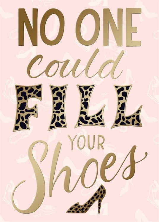 Design Design 100-80671 No One Could Fill Your Shoes Greeting Card ...