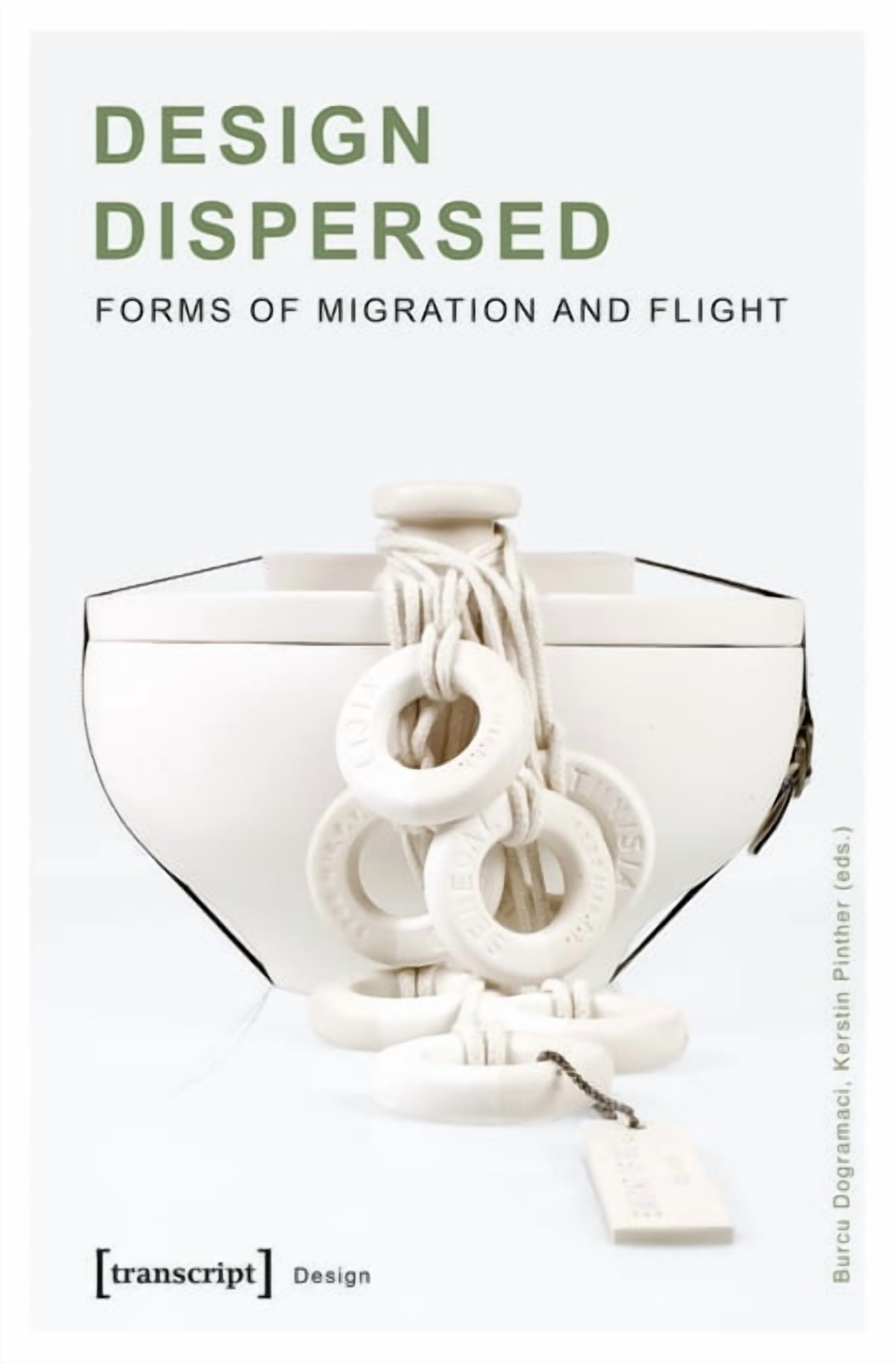 Design: Design Dispersed: Forms of Migration and Flight (Paperback ...
