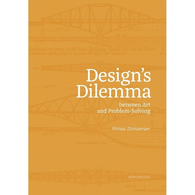 Design Dilemma: Between Art and Problem Solving, (Paperback) - Walmart ...