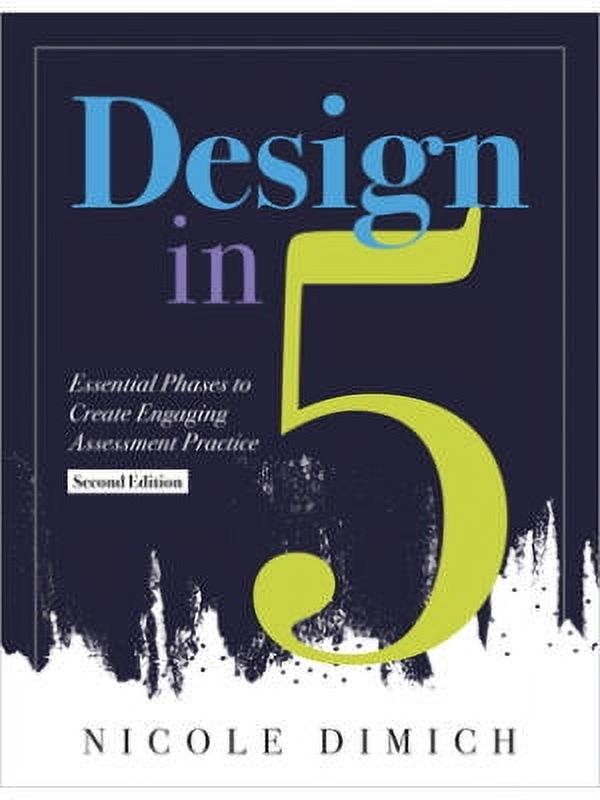 Design in Five : Essential Phases to Create Engaging Assessment ...
