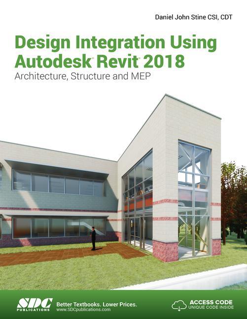 Design Integration Using Autodesk Revit 2018 (Paperback) - Walmart.com