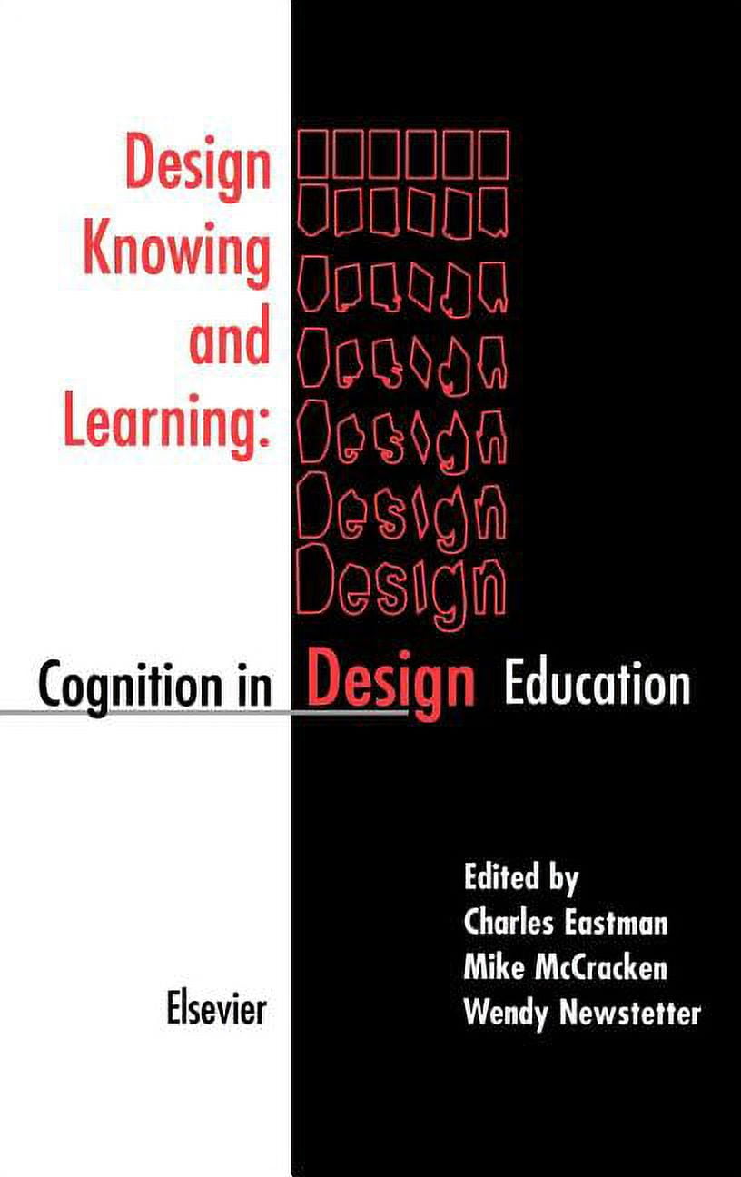 Design Knowing and Learning: Cognition in Design Education, (Hardcover ...