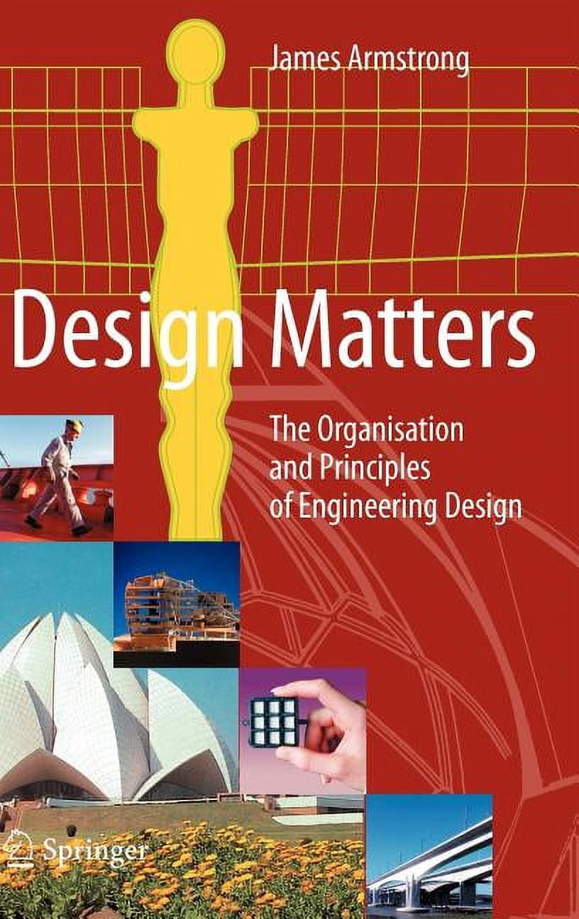 Design Matters: The Organisation and Principles of Engineering Design ...