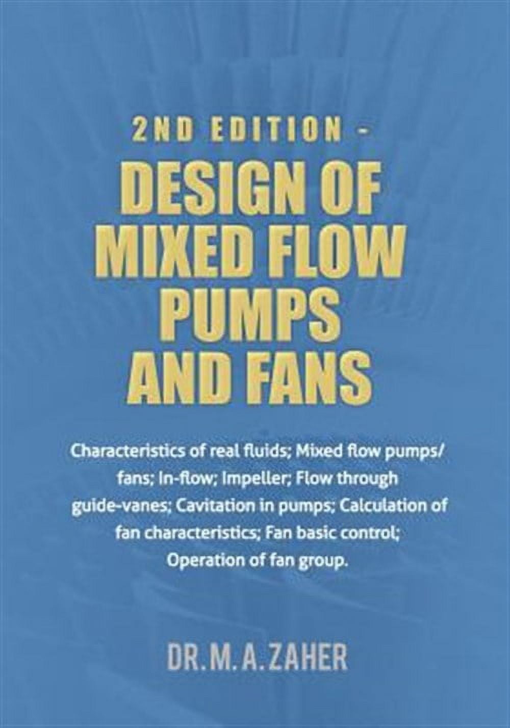 Design of Mixed-flow Pumps and Fans : Characteristics of Real Fluids ...