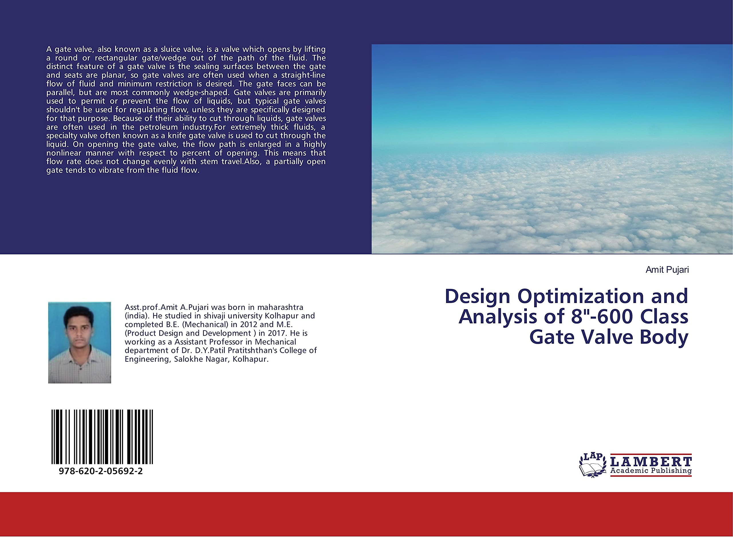 Design Optimization and Analysis of 8"-600 Class Gate Valve Body Amit Pujari (Paperback ...