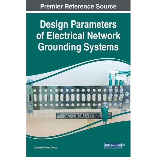 Design Parameters of Electrical Network Grounding Systems (Hardcover ...