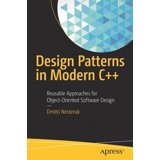 Design Patterns in Modern C++ : Reusable Approaches for Object-Oriented ...