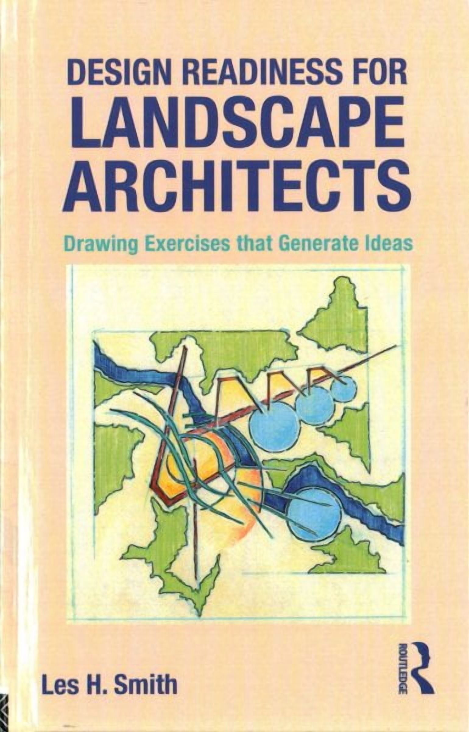 Design Readiness for Landscape Architects : Drawing Exercises that ...