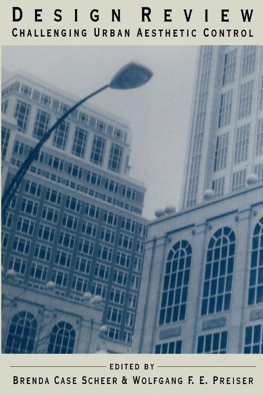 Design Review: Challenging Urban Aesthetic Control, (Hardcover ...