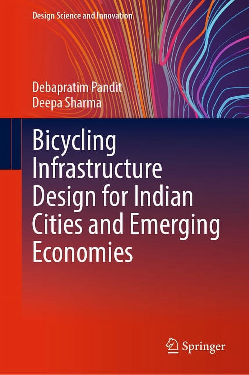 Design Science and Innovation Bicycling Infrastructure Design for ...