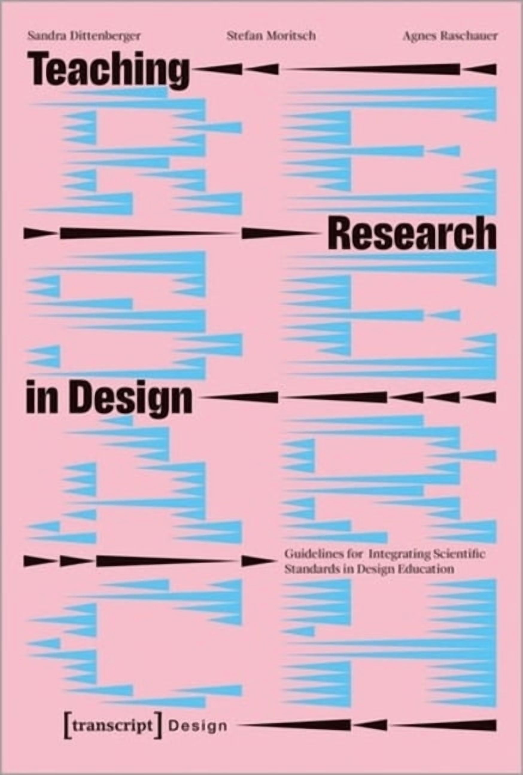 Design Teaching Research in Design: Guidelines for Integrating ...