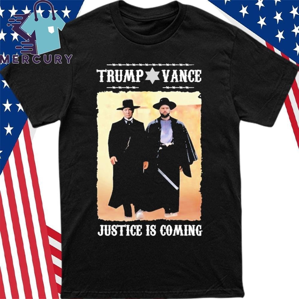 Design Trump Vance Justice Is Coming Shirt - Walmart.com
