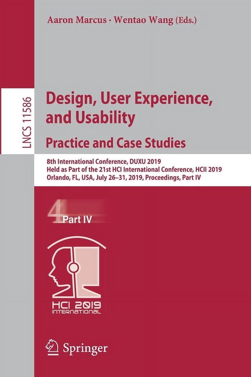 Design, User Experience, and Usability. Practice and Case Studies: 8th International Conference ...