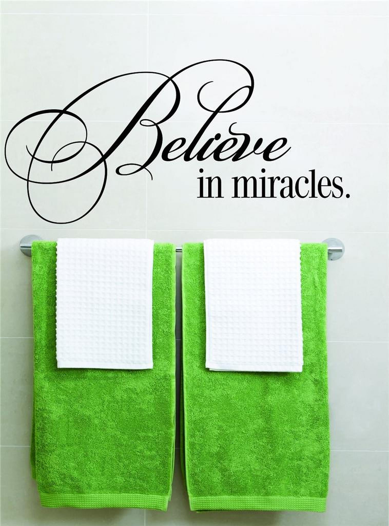 Design With Vinyl Believe In Miracles Artwork Wonderful Occurrence ...