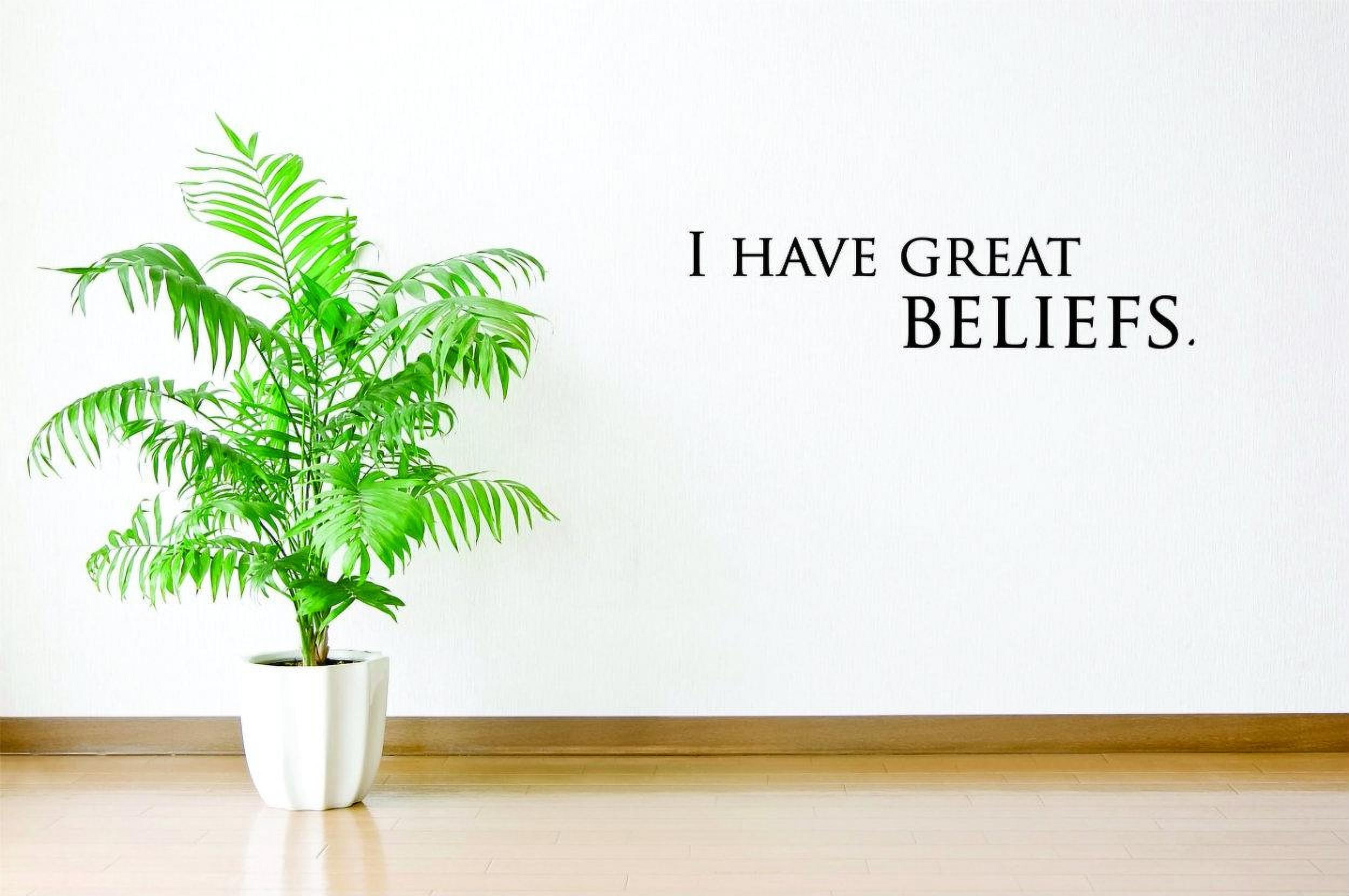 Design With Vinyl Home Wall Decals I Have Great Beliefs Self Esteem ...