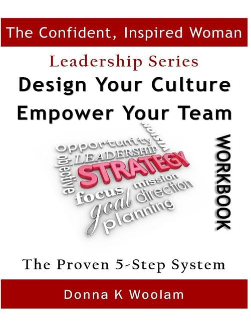 The Confident Inspired Woman Leadership: Design Your Culture Empower ...
