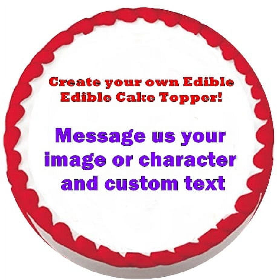 Design Your Own Edible Image Cake Topper 8" Round Frosting Sheet Edible ...