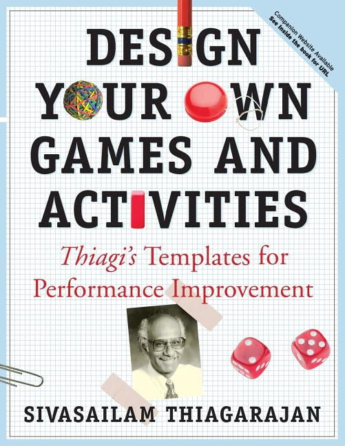 Design Your Own Games and Activities: Thiagi's Templates for ...