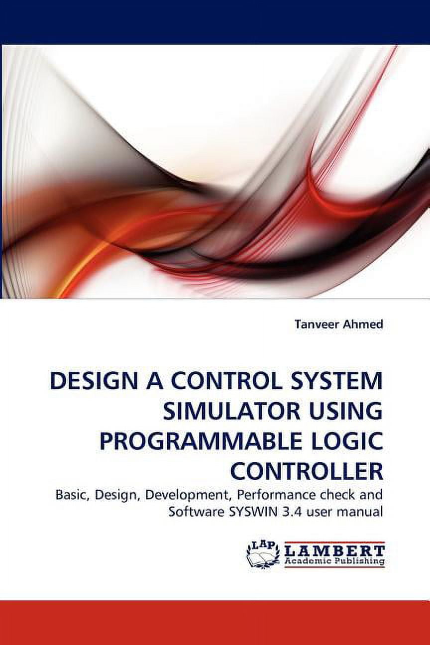 Design a Control System Simulator Using Programmable Logic Controller (Paperback) - Walmart.com