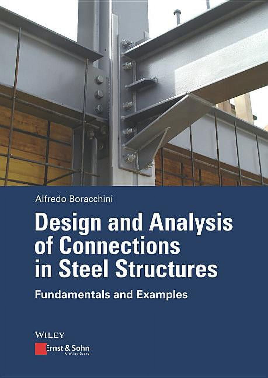 Design and Analysis of Connections in Steel Structures: Fundamentals ...