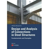 Design and Analysis of Connections in Steel Structures: Fundamentals ...