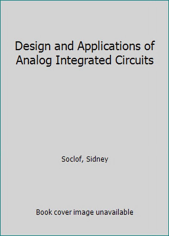 Pre-Owned Design and Applications of Analog Integrated Circuits ...