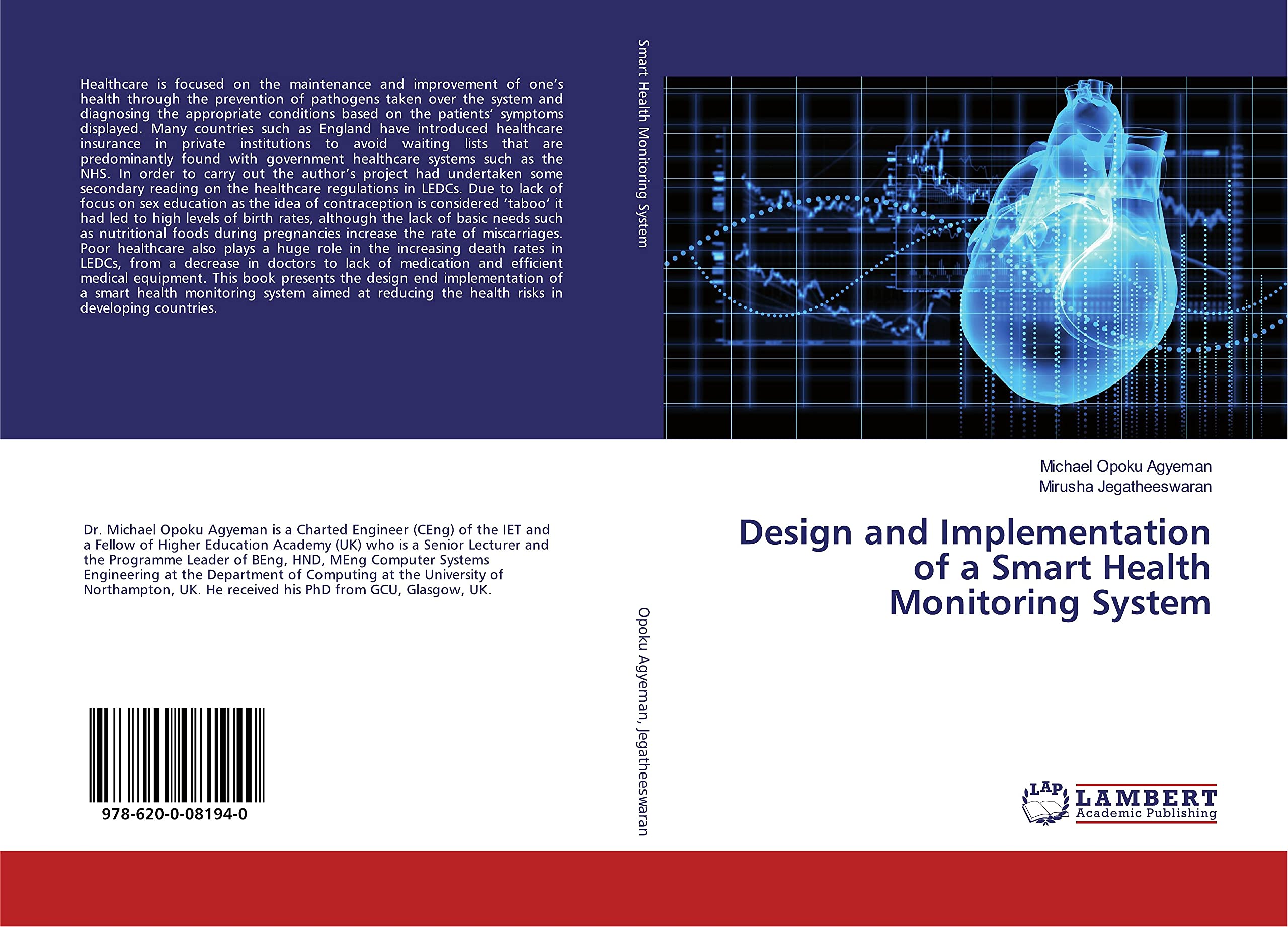 Design and Implementation of a Smart Health Monit Michael Opoku Agyeman,Mirusha Je (Paperback ...