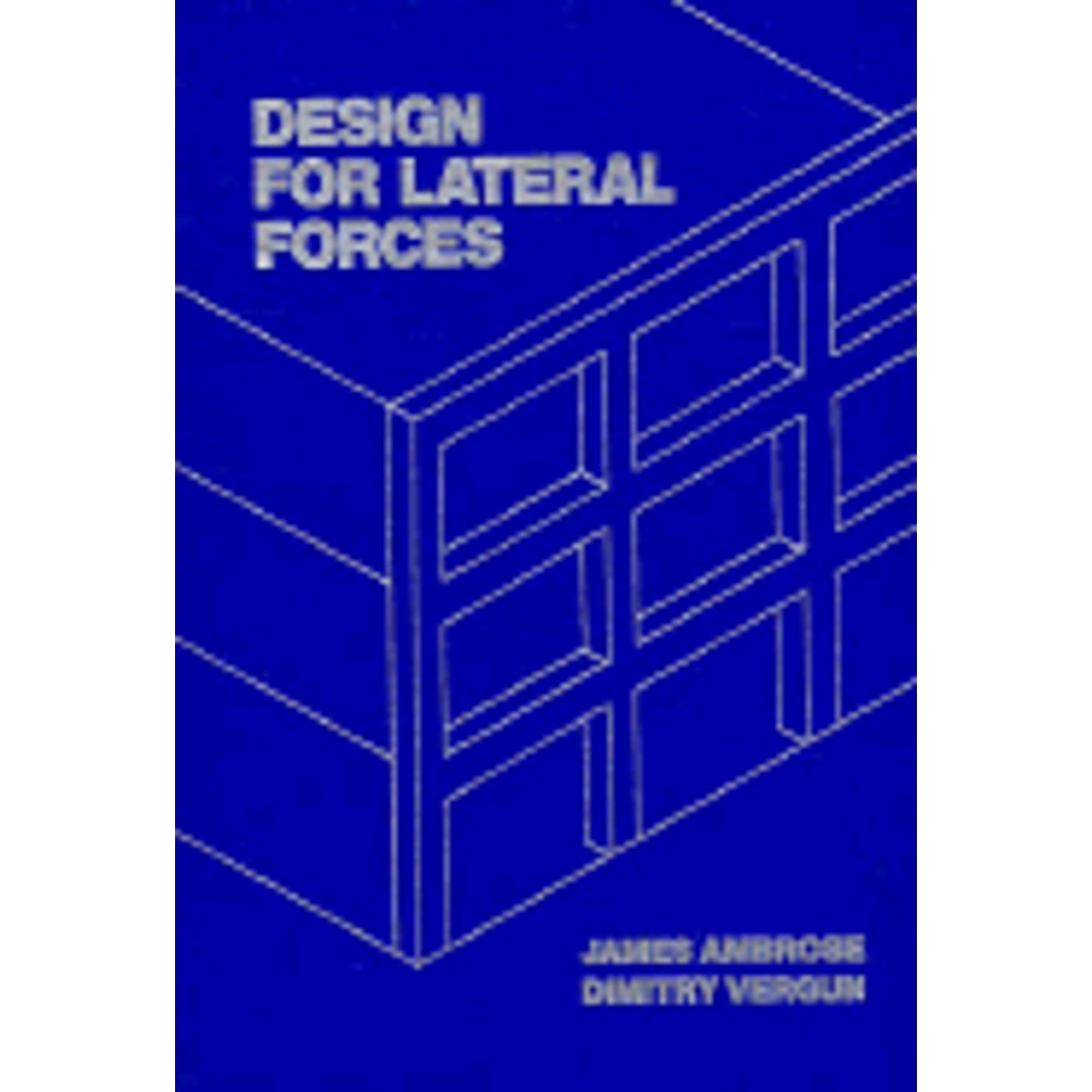 Pre-Owned Design for Lateral Forces (Hardcover 9780471848899) by James ...